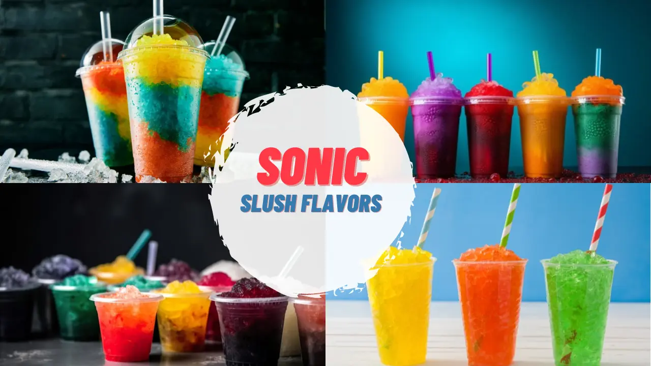 Sonic Slush Flavors: 8 Best Flavors You Can't Miss